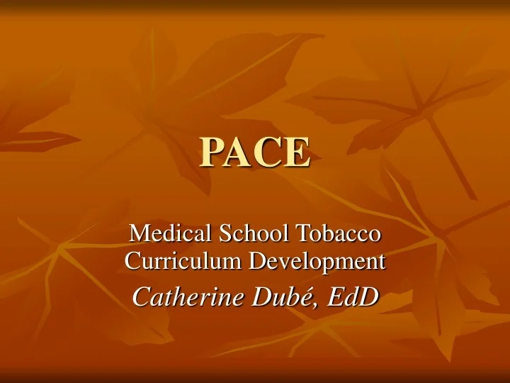 PPT - PACE PowerPoint Presentation, free download - ID:9306160