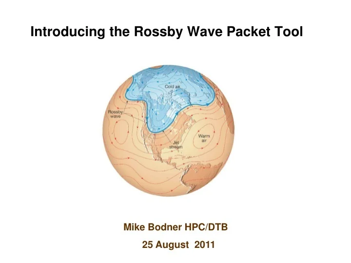 PPT - Introducing the Rossby Wave Packet Tool PowerPoint Presentation ...