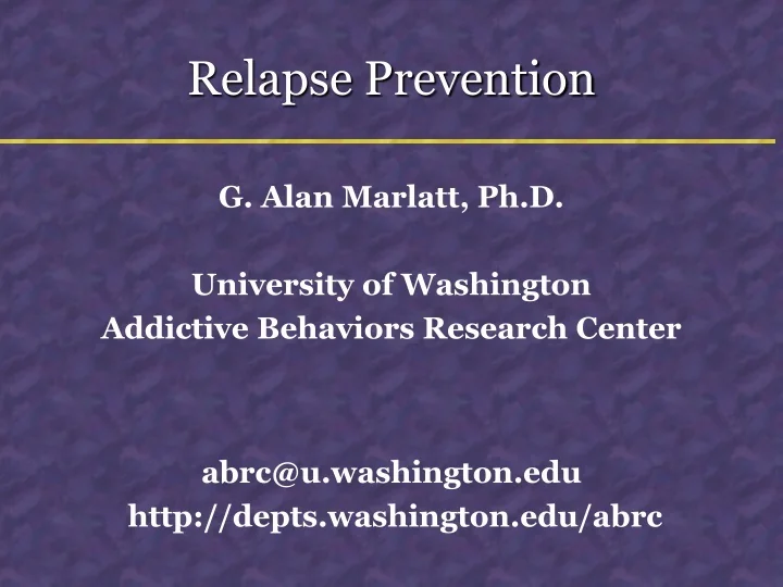 PPT - Relapse Prevention PowerPoint Presentation, free download - ID:9306450