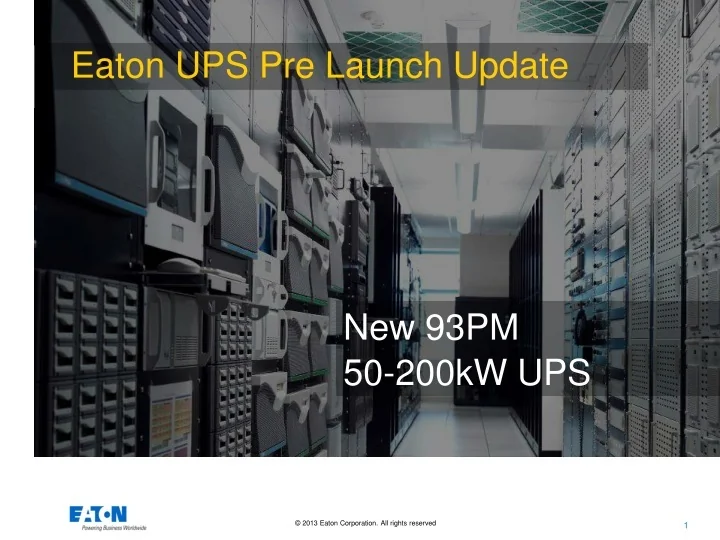 PPT - Eaton UPS Pre Launch Update PowerPoint Presentation, free ...