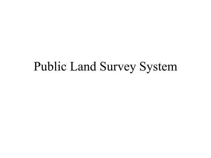 PPT - Public Land Survey System PowerPoint Presentation, free download ...
