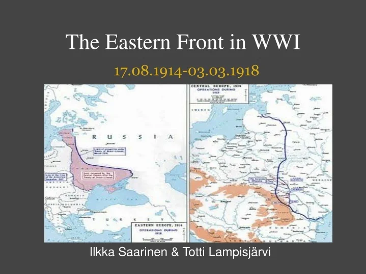 PPT - The Eastern Front in WWI PowerPoint Presentation, free download ...