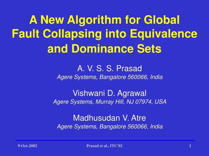 Ppt A New Algorithm For Global Fault Collapsing Into Equivalence And Dominance Sets Powerpoint