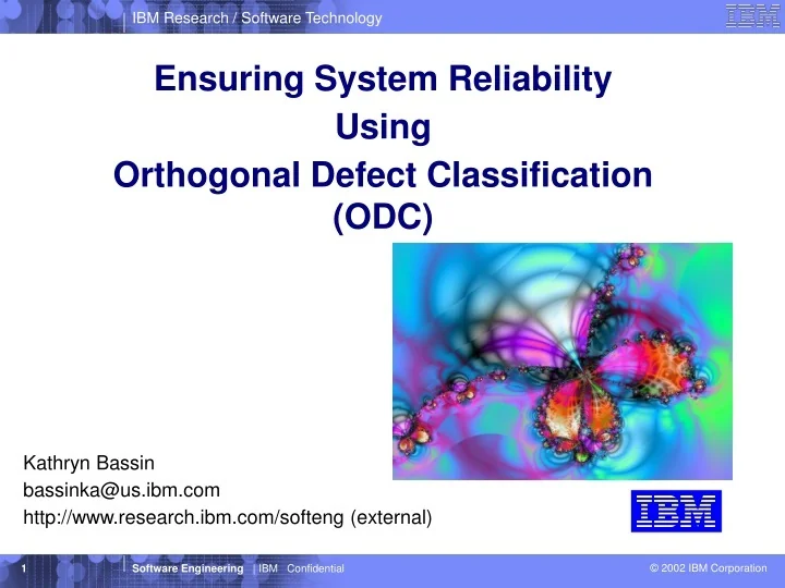 PPT - Ensuring System Reliability Using Orthogonal Defect Classification (ODC) PowerPoint ...