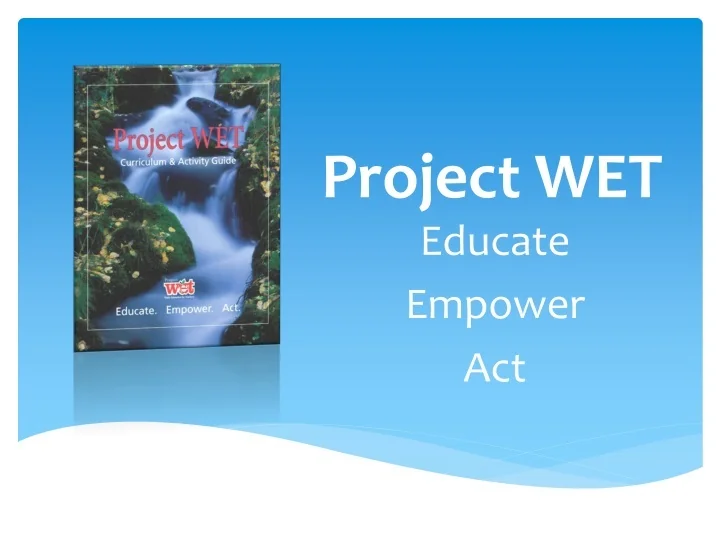 PPT - Project WET PowerPoint Presentation, free download - ID:9309117