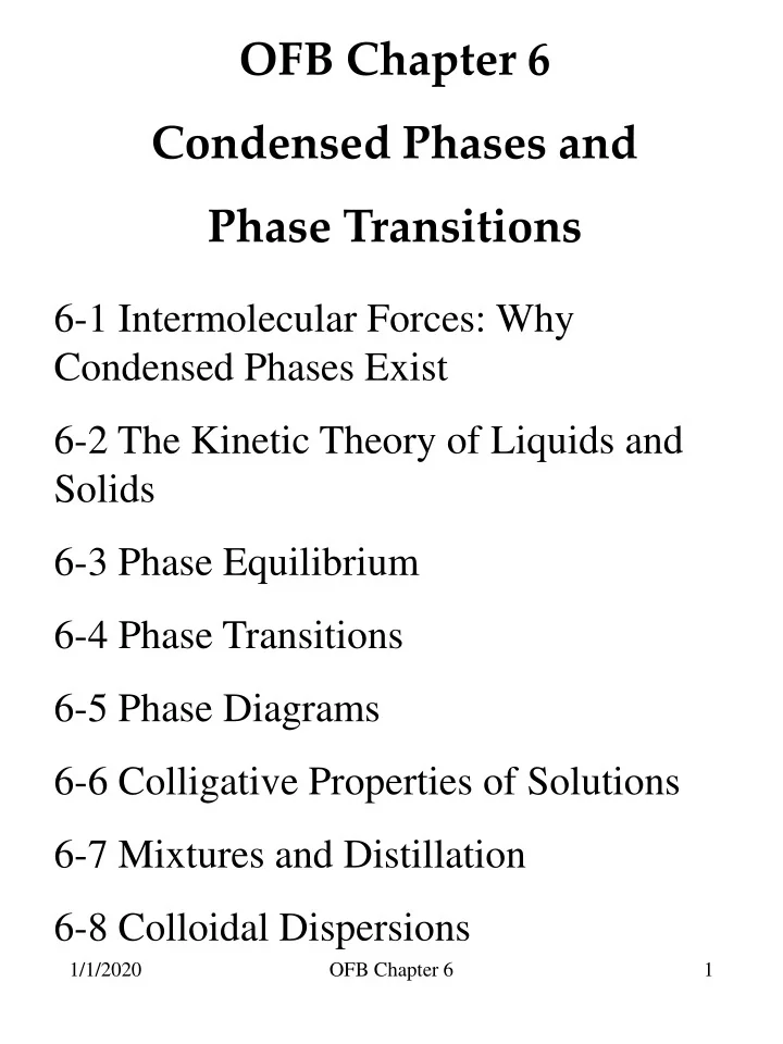 PPT - OFB Chapter 6 Condensed Phases and Phase Transitions PowerPoint ...