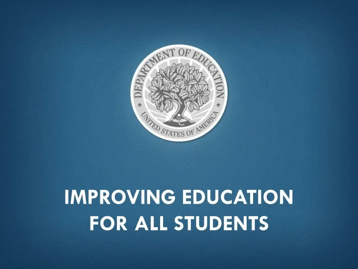 PPT - Improving education for all students PowerPoint Presentation ...