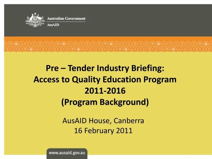 PPT - Pre – Tender Industry Briefing: Access to Quality Education ...