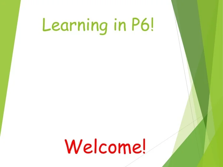 PPT - Learning in P6! PowerPoint Presentation, free download - ID:9309619