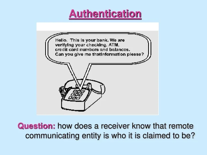 PPT - Authentication PowerPoint Presentation, free download - ID:9310762