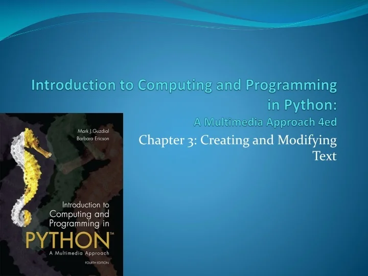 PPT - Introduction to Computing and Programming in Python: A Multimedia ...