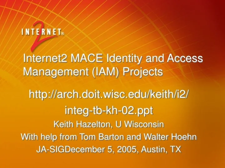PPT - Internet2 MACE Identity and Access Management (IAM) Projects ...