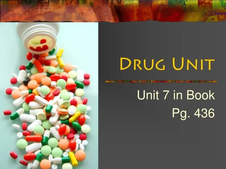 PPT - Drug Unit PowerPoint Presentation, free download - ID:9311429