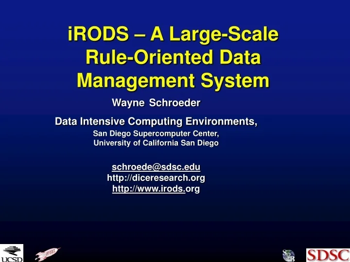 PPT - iRODS – A Large-Scale Rule-Oriented Data Management System ...