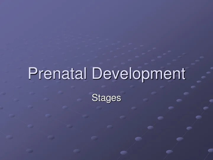 PPT - Prenatal Development PowerPoint Presentation, free download - ID ...