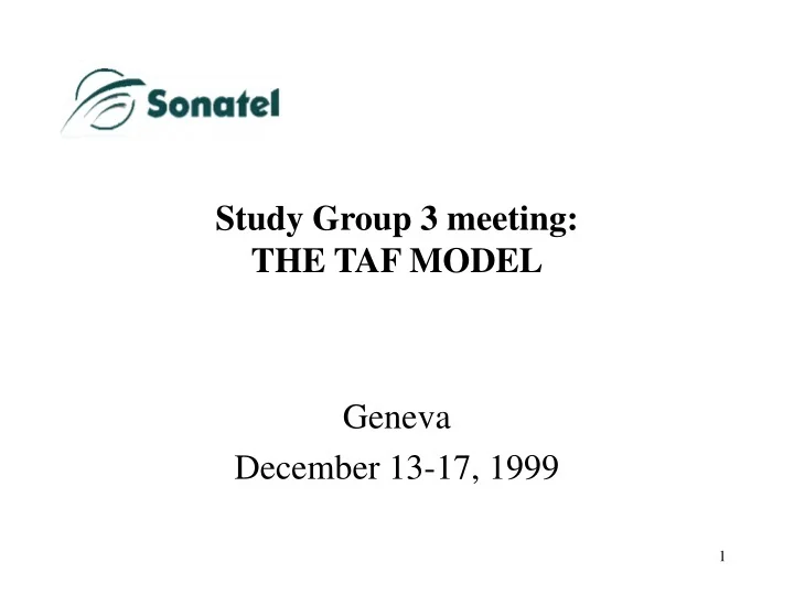PPT - Study Group 3 meeting: THE TAF MODEL PowerPoint Presentation ...