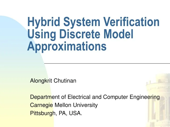 Ppt Hybrid System Verification Using Discrete Model Approximations