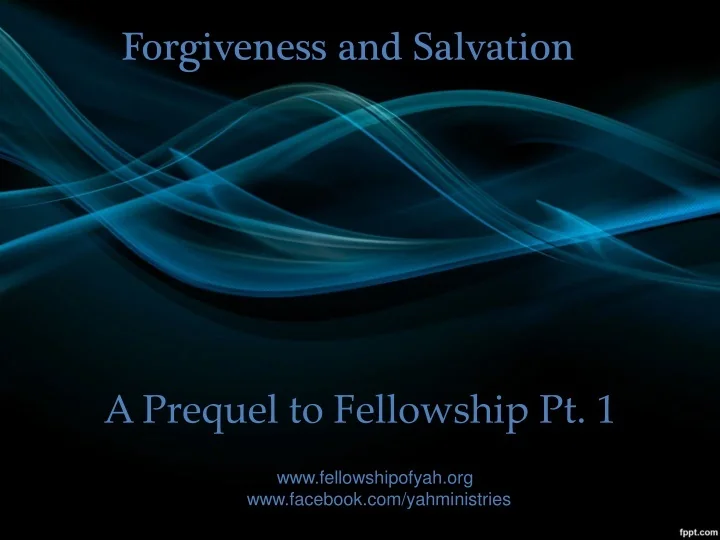 PPT - Forgiveness and Salvation PowerPoint Presentation, free download ...