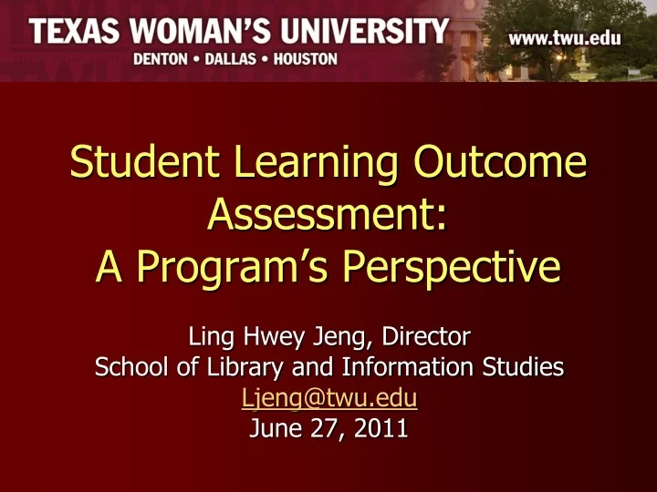 PPT - Student Learning Outcome Assessment: A Program’s Perspective ...