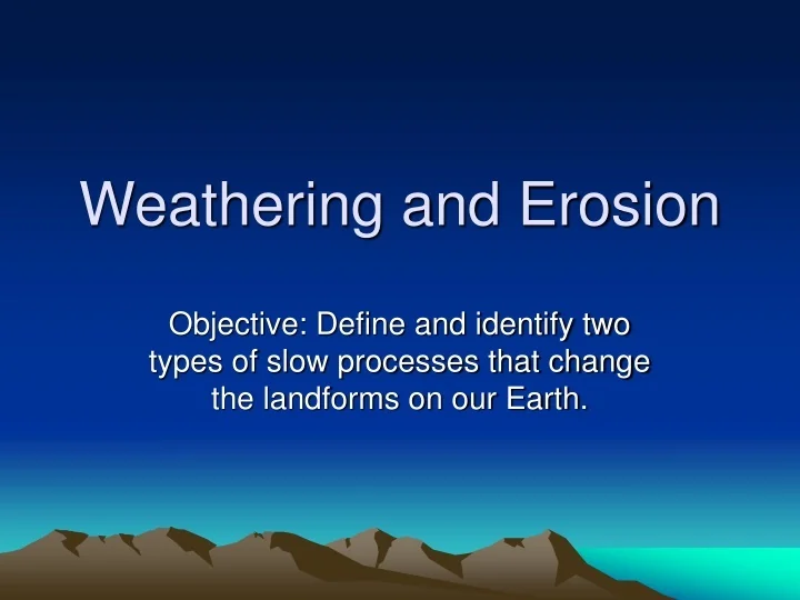PPT - Weathering and Erosion PowerPoint Presentation, free download ...