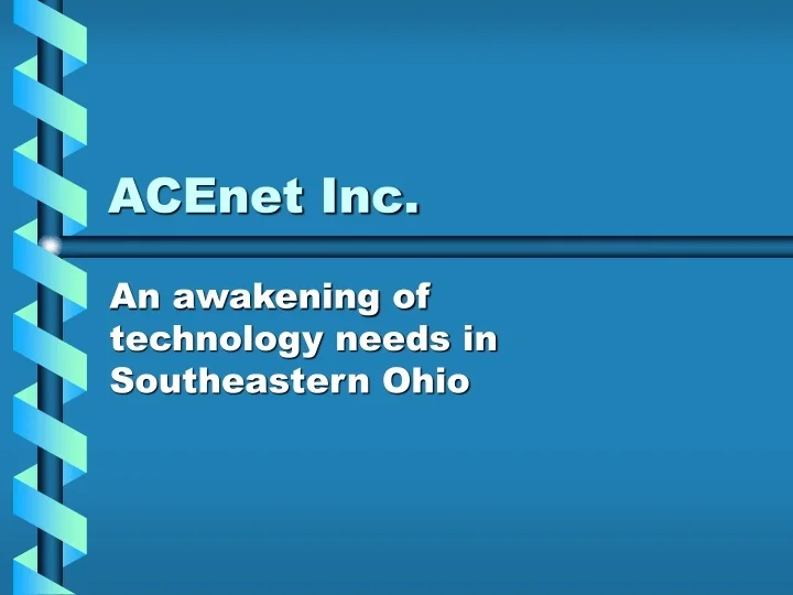 PPT - ACEnet Inc. PowerPoint Presentation, free download - ID:9314278