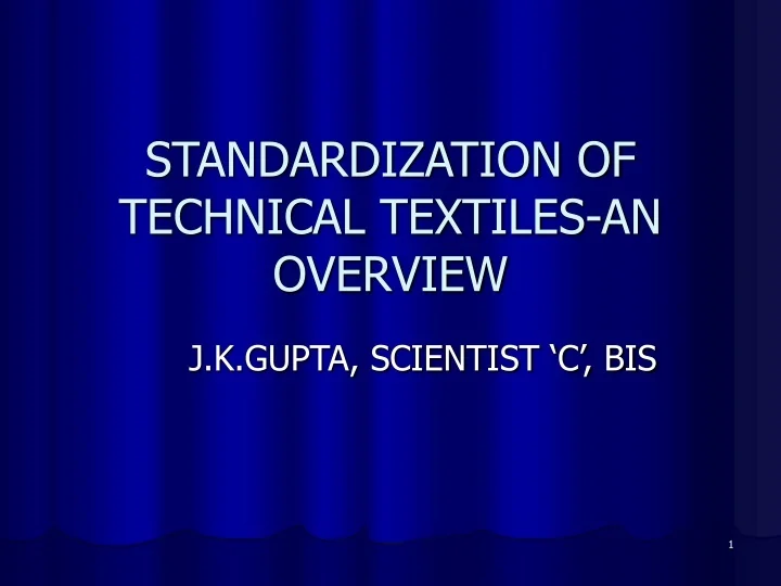 PPT - STANDARDIZATION OF TECHNICAL TEXTILES-AN OVERVIEW PowerPoint ...