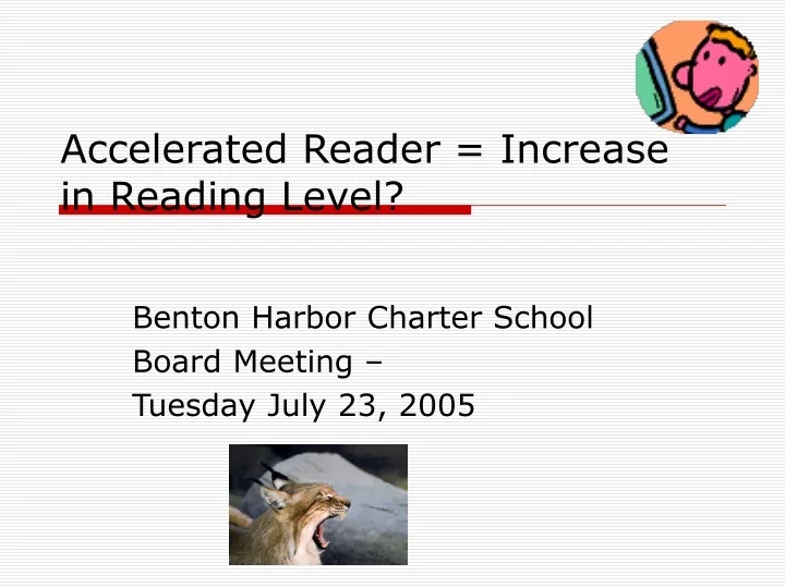 PPT - Accelerated Reader = Increase in Reading Level? PowerPoint ...