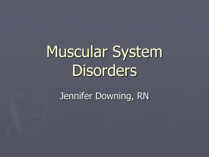 PPT - Muscular System Disorders PowerPoint Presentation, free download ...