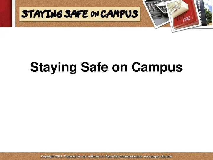 PPT - Staying Safe on Campus PowerPoint Presentation, free download ...