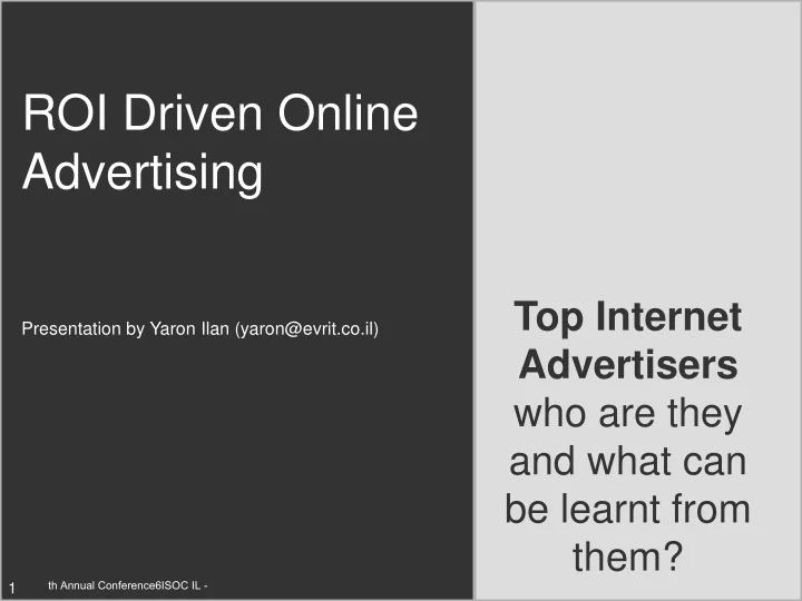 PPT - ROI Driven Online Advertising Presentation by Yaron Ilan (yaron ...