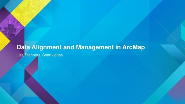 PPT - Data Alignment and Management in ArcMap PowerPoint Presentation ...