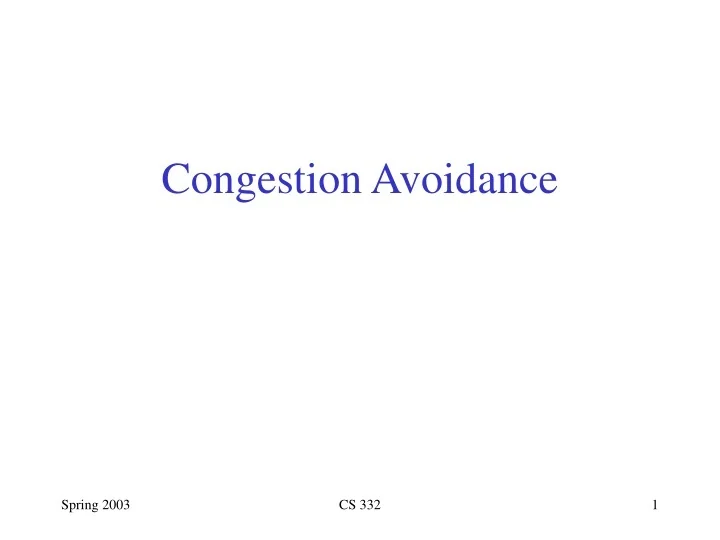 PPT - Congestion Avoidance PowerPoint Presentation, free download - ID:9317634