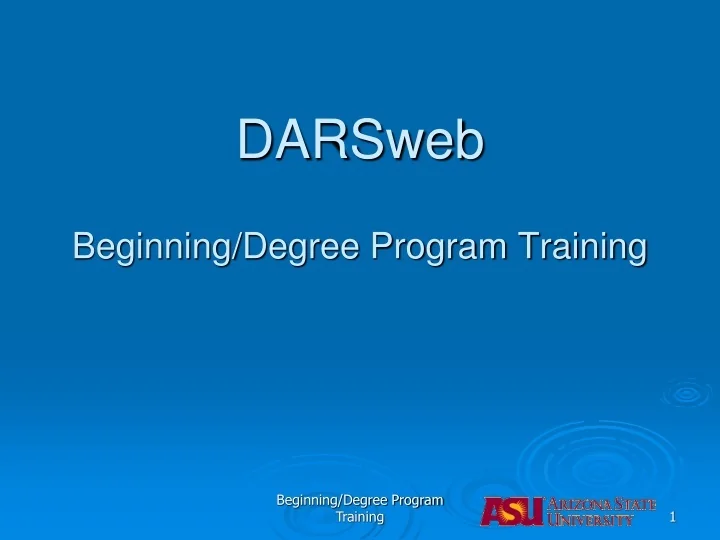 PPT - DARSweb Beginning/Degree Program Training PowerPoint Presentation ...