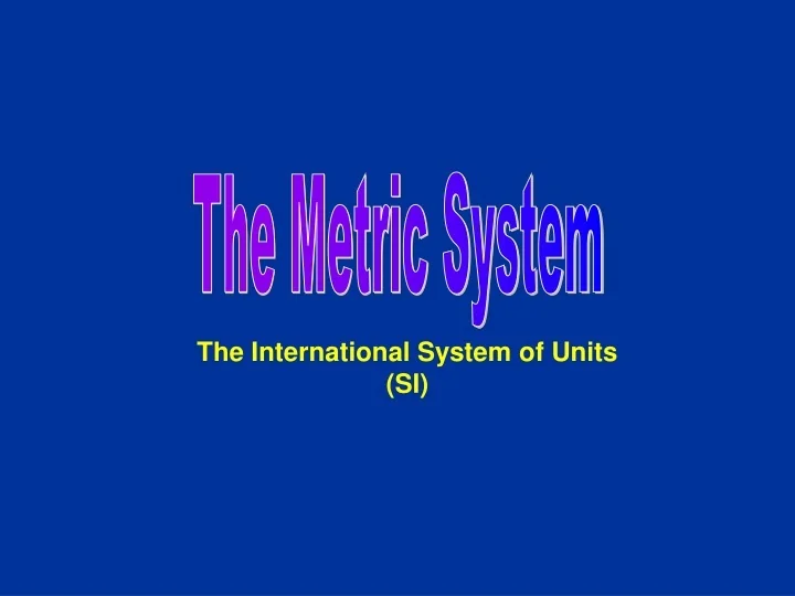 PPT - The Metric System PowerPoint Presentation, free download - ID:9319234