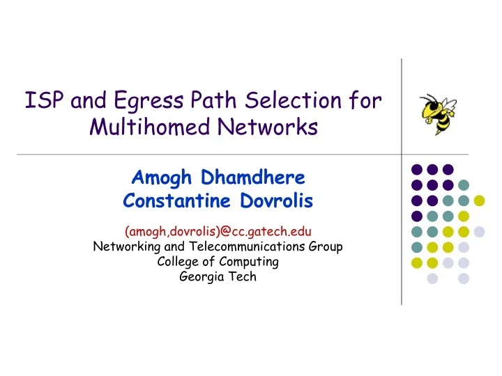 PPT - ISP and Egress Path Selection for Multihomed Networks PowerPoint ...