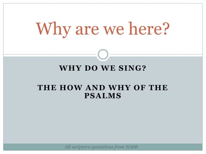PPT - Why are we here? PowerPoint Presentation, free download - ID:9320424