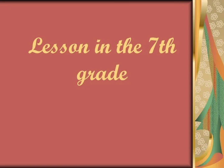 PPT - Lesson in the 7th grade PowerPoint Presentation, free download ...