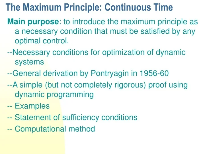 PPT - The Maximum Principle: Continuous Time PowerPoint Presentation ...