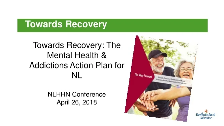 PPT - Towards Recovery: The Mental Health & Addictions Action Plan for ...
