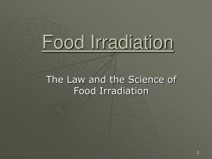 PPT - Food Irradiation PowerPoint Presentation, free download - ID:9322220
