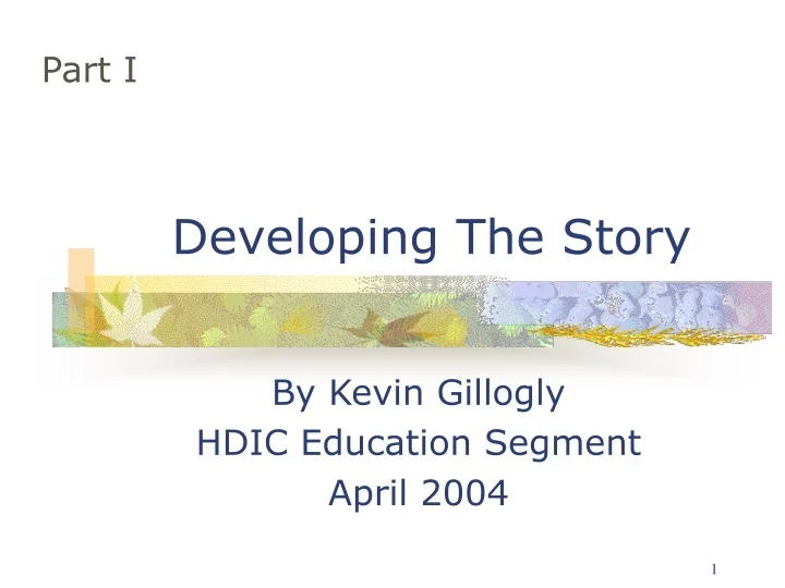 PPT - Developing The Story PowerPoint Presentation, free download - ID ...