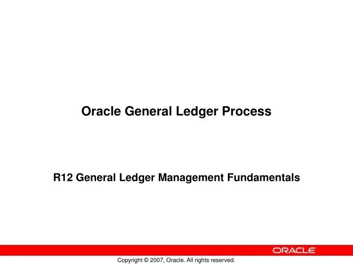 PPT - Oracle General Ledger Process PowerPoint Presentation, free ...