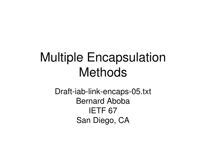 PPT - Multiple Encapsulation Methods PowerPoint Presentation, free ...