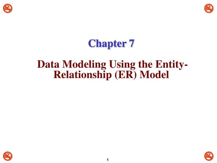 Ppt Chapter 7 Data Modeling Using The Entity Relationship Er Model
