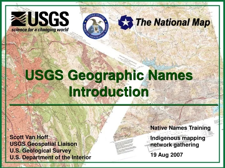 PPT - Scott Van Hoff USGS Geospatial Liaison U.S. Geological Survey U.S ...