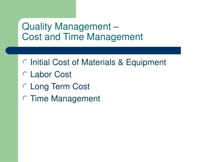 PPT - Quality Management – Cost and Time Management PowerPoint ...
