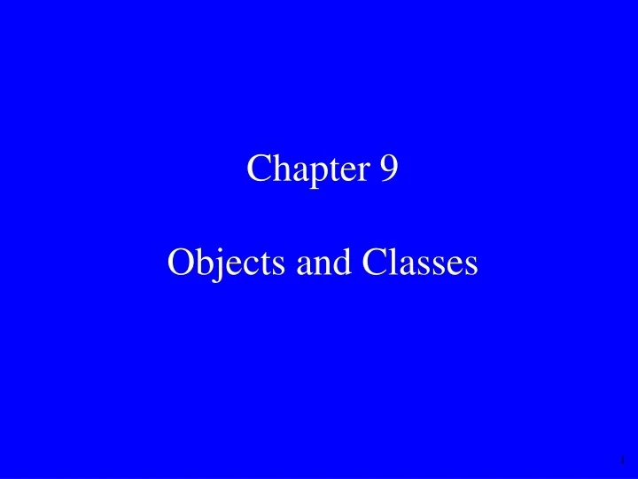 PPT - Chapter 9 Objects and Classes PowerPoint Presentation, free download - ID:9326190