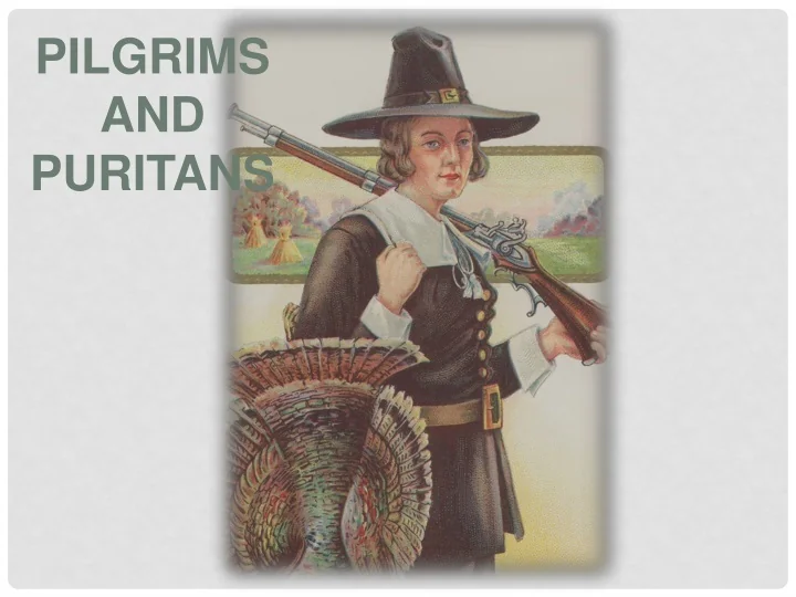 PPT - Pilgrims and Puritans PowerPoint Presentation, free download - ID ...