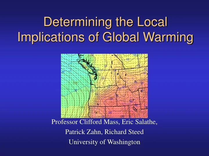 PPT - Determining the Local Implications of Global Warming PowerPoint ...