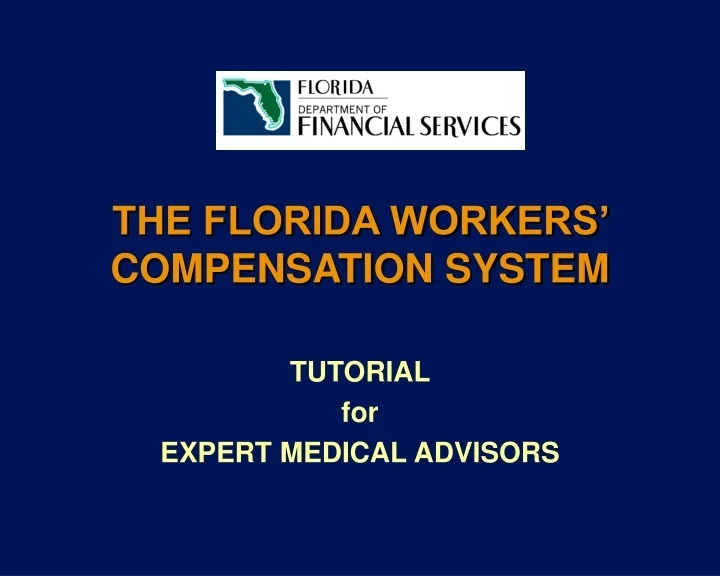 PPT - THE FLORIDA WORKERS’ COMPENSATION SYSTEM PowerPoint Presentation ...